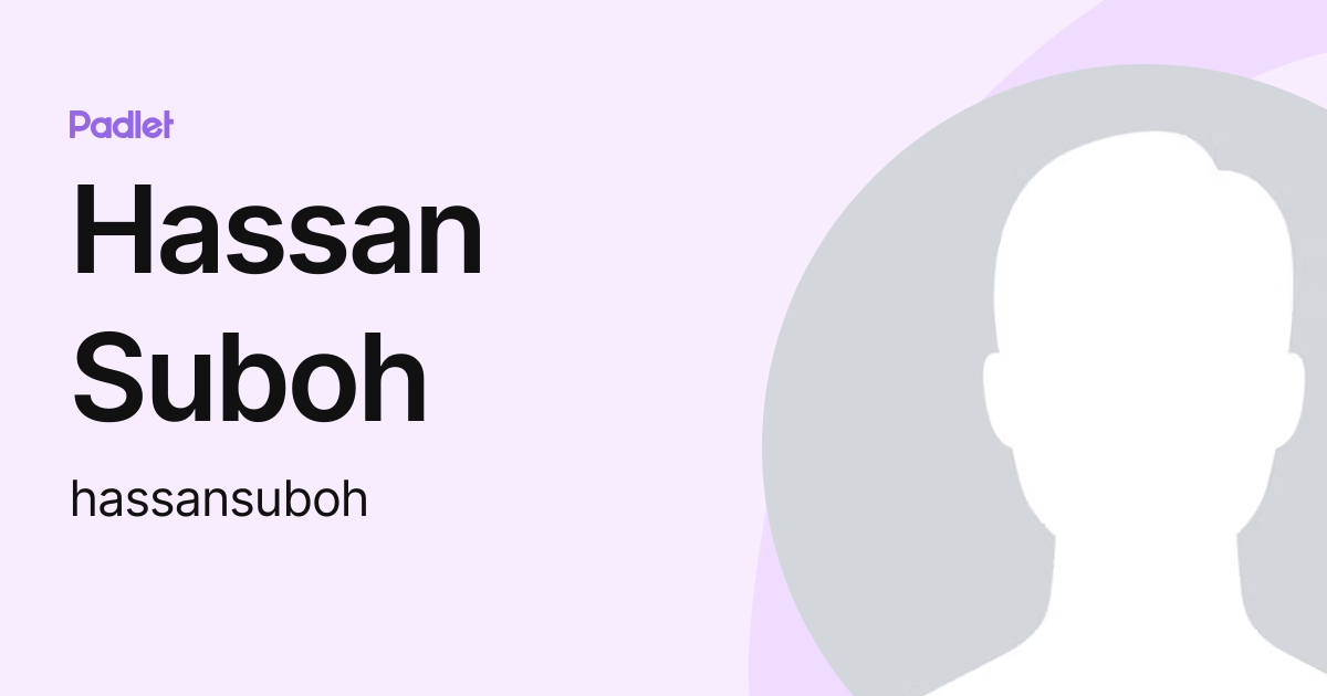 Hassan Suboh (hassansuboh) profile | Padlet