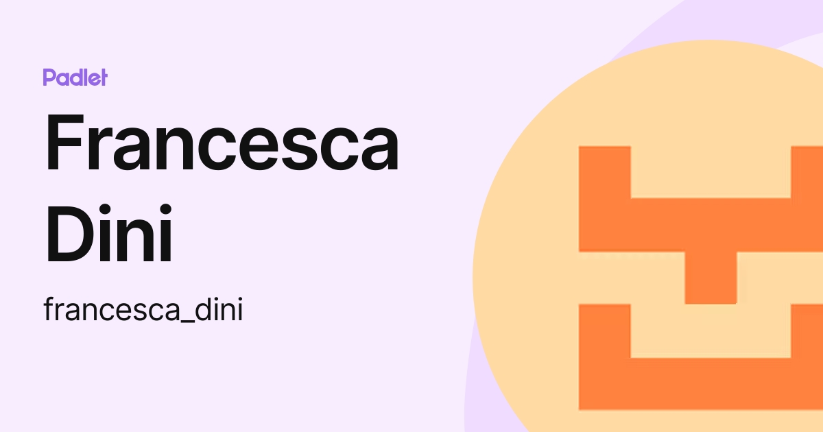 Francesca Dini (francesca_dini) profile | Padlet