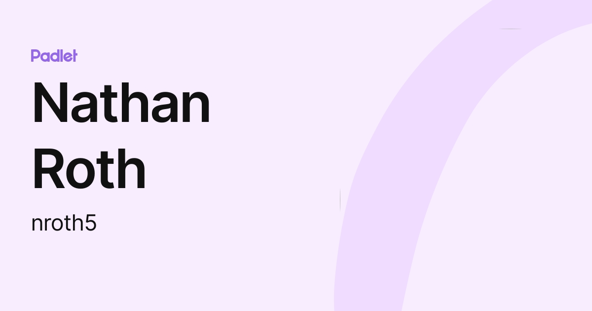 Nathan Roth (nroth5) profile | Padlet