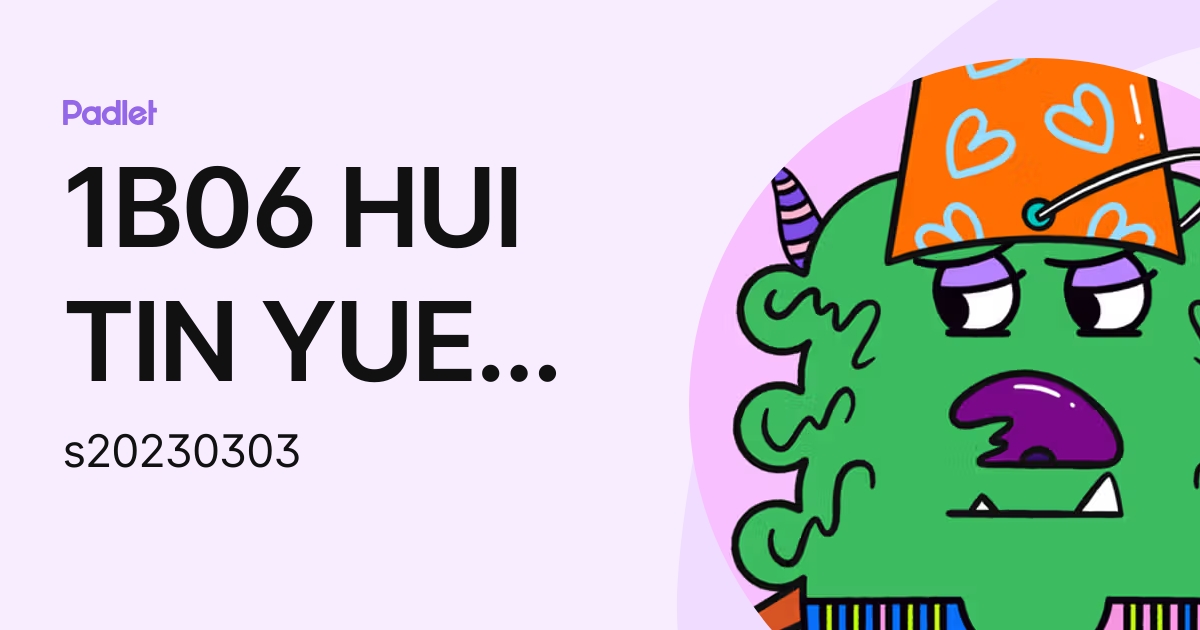 1B06 HUI TIN YUET (許天悅) (s20230303) profile | Padlet