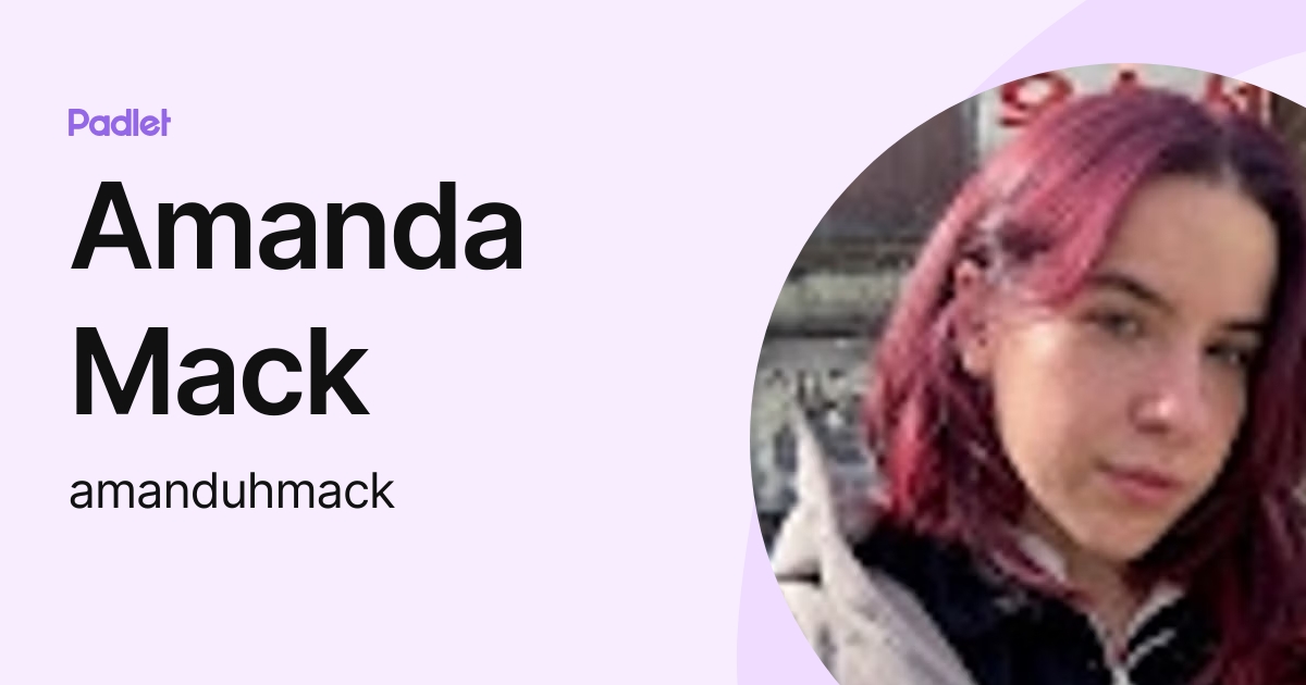 Amanda Mack (amanduhmack) profile | Padlet
