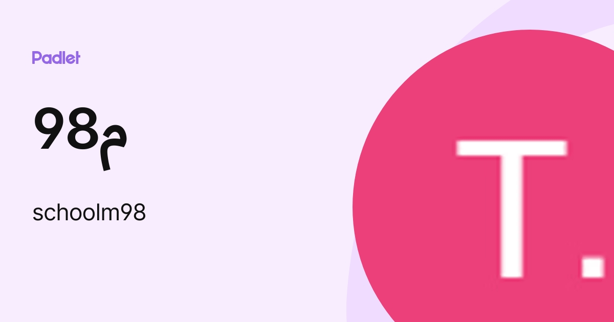 م98 (schoolm98) profile | Padlet