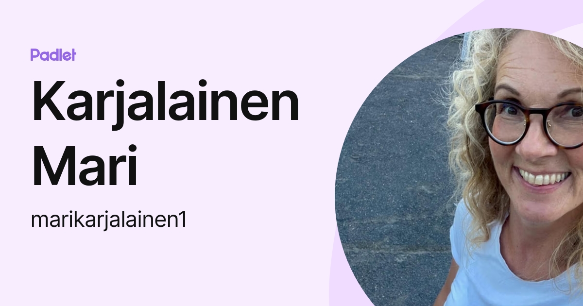 Karjalainen Mari (marikarjalainen1) profile | Padlet