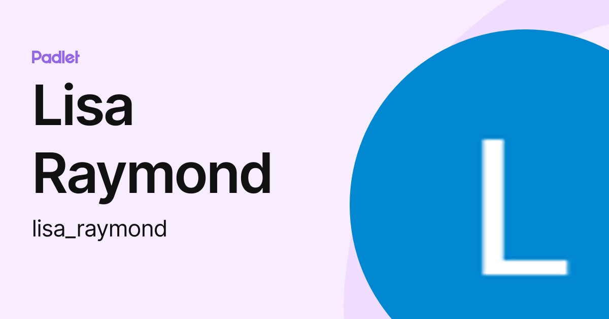 Lisa Raymond (lisa_raymond) profile | Padlet