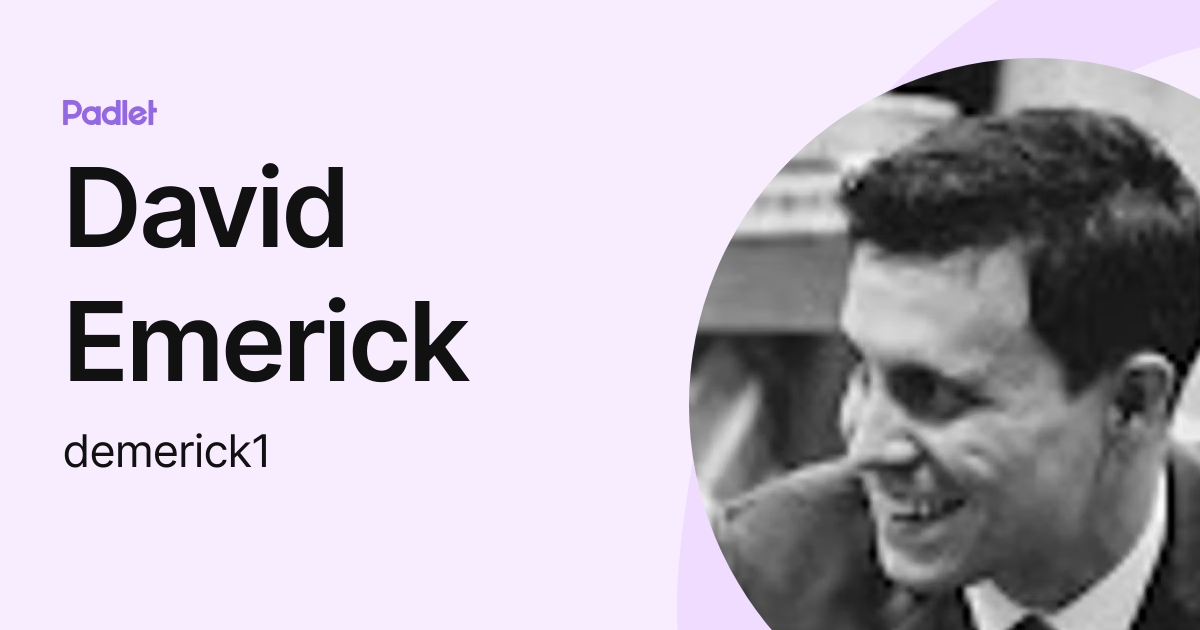 David Emerick (demerick1) profile | Padlet