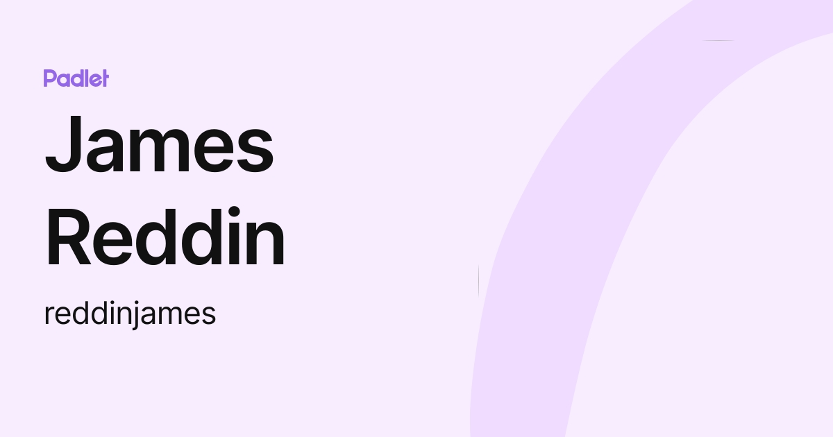 James Reddin (reddinjames) profile | Padlet