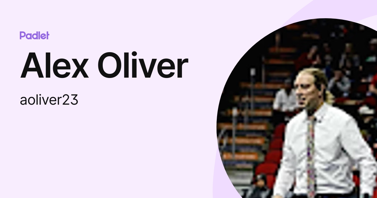 Alex Oliver (aoliver23) profile | Padlet