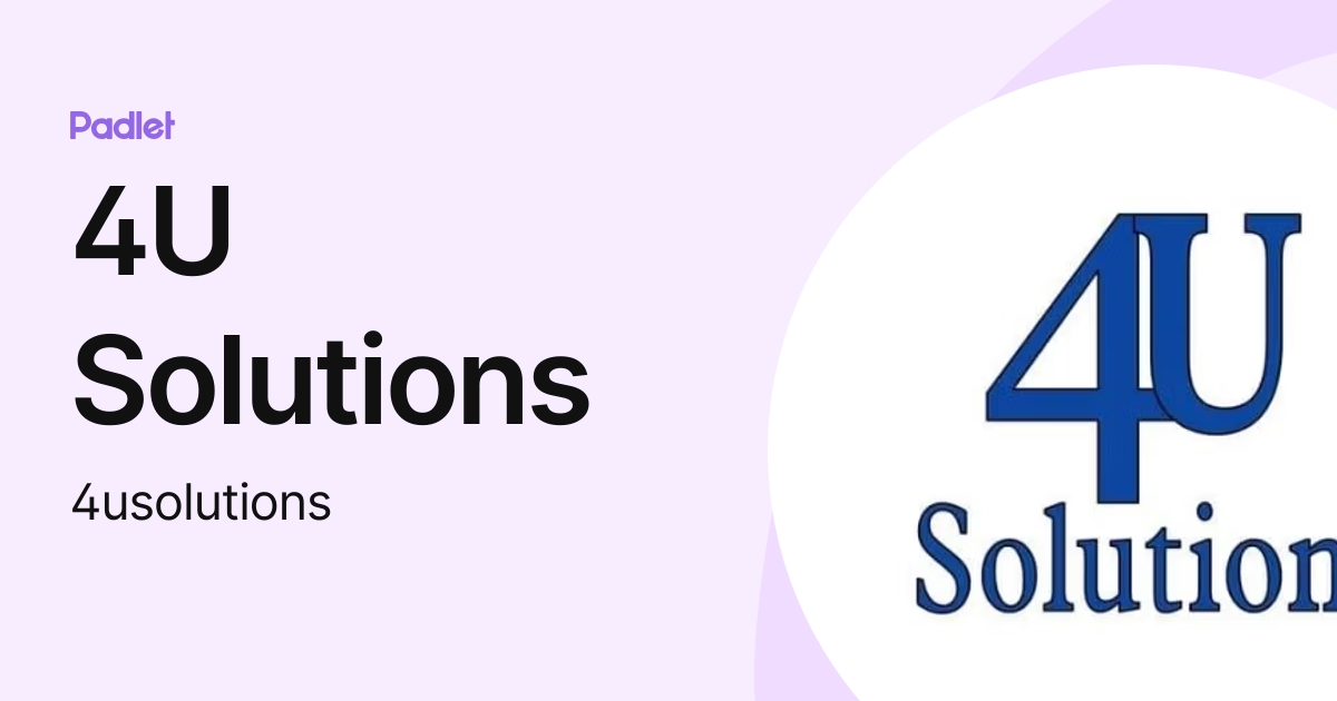 4U Solutions (4usolutions) profile | Padlet