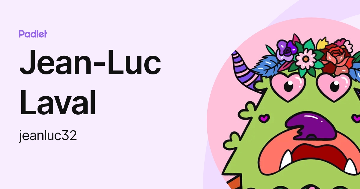 Jean-Luc Laval (jeanluc32) profile | Padlet