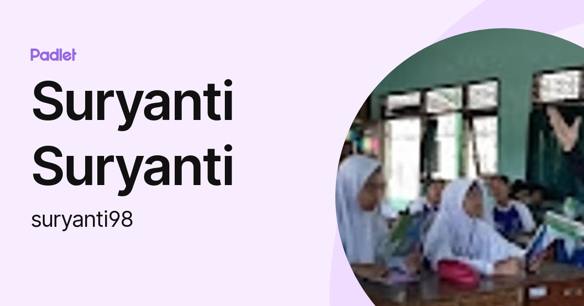 Suryanti Suryanti (suryanti98) profile | Padlet