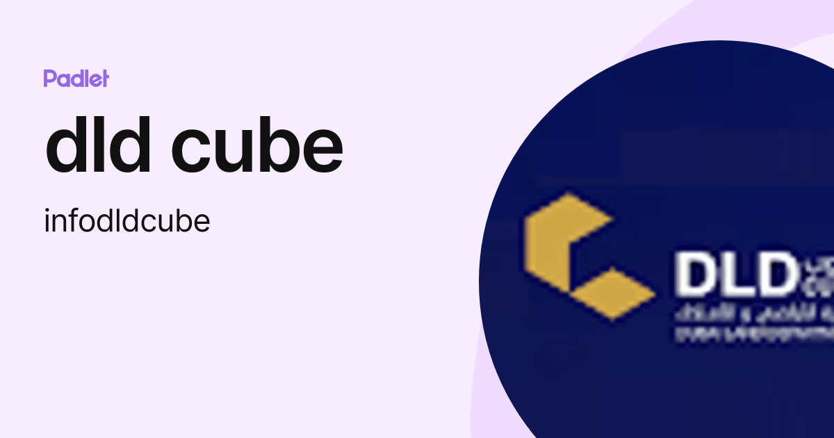 dld cube (infodldcube) profile | Padlet