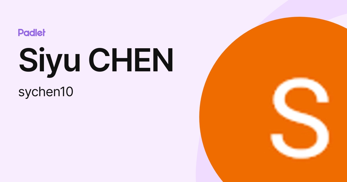 Siyu CHEN (sychen10) profile | Padlet