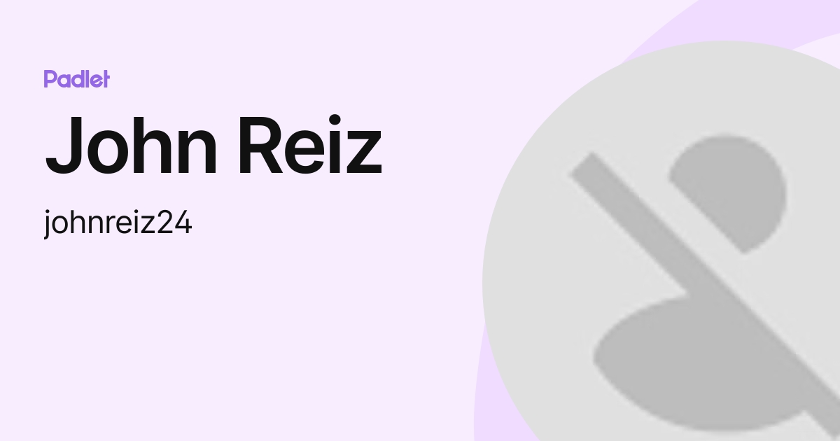 John Reiz (johnreiz24) profile | Padlet