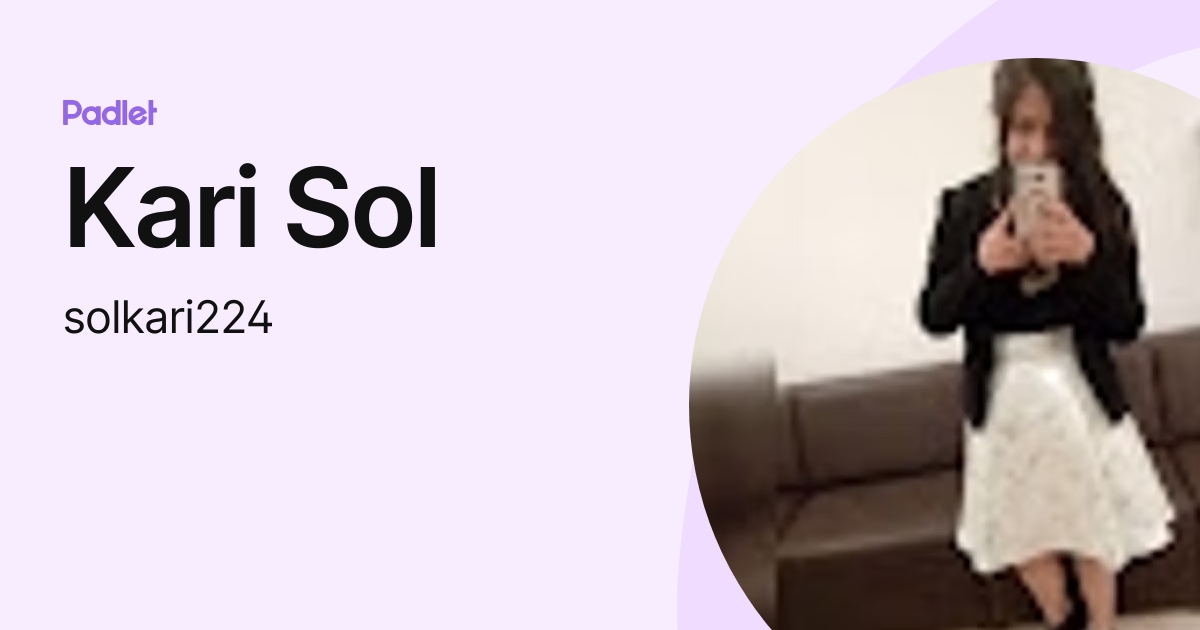 Kari Sol (solkari224) profile | Padlet