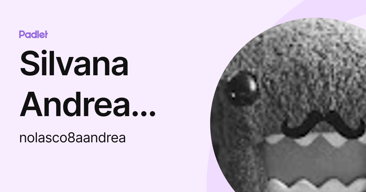 Silvana Andrea Nolasco Ochoa (nolasco8aandrea) profile | Padlet