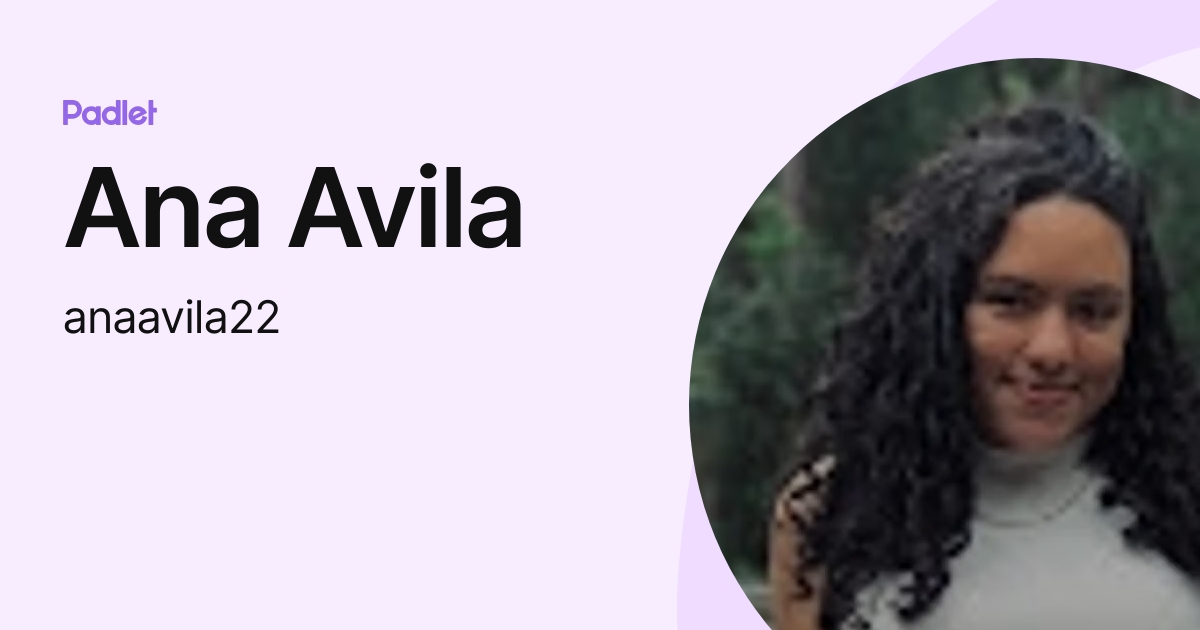Ana Avila (anaavila22) profile | Padlet