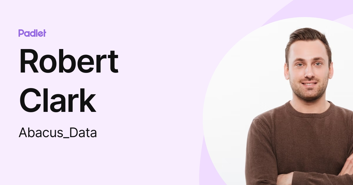 Robert Clark (Abacus_Data) profile | Padlet