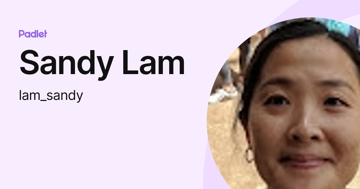 Sandy Lam (lam_sandy) profile | Padlet