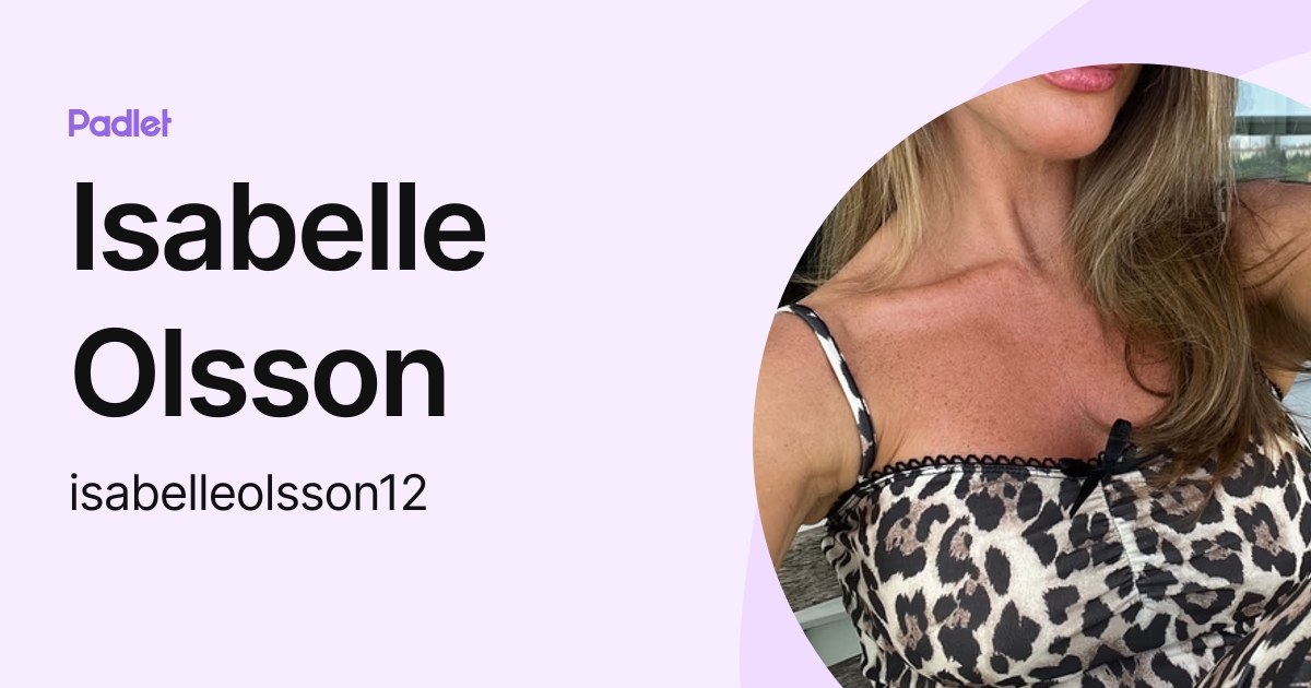Isabelle Olsson (isabelleolsson12) profile | Padlet