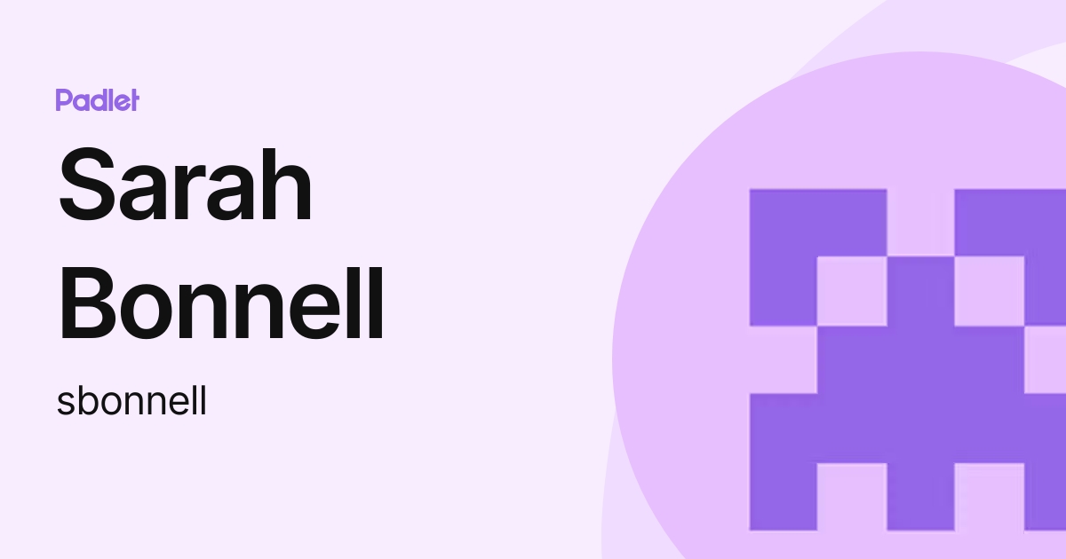 Sarah Bonnell (sbonnell) profile | Padlet