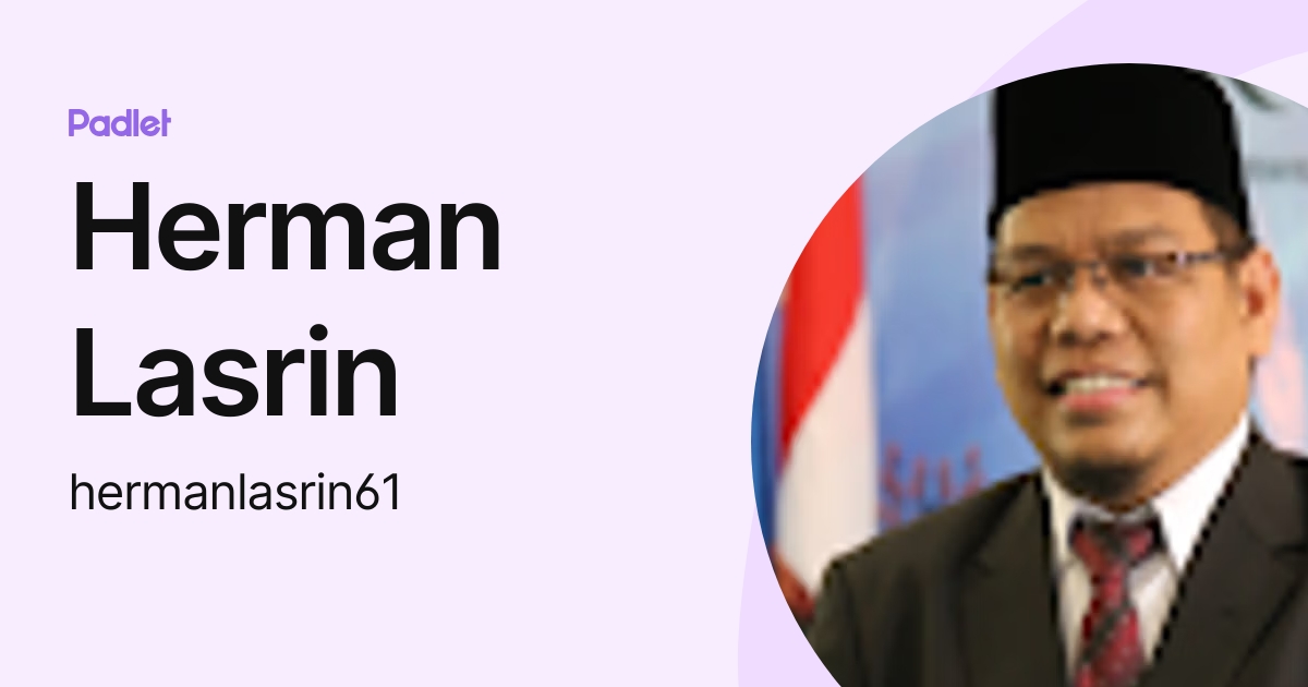 Herman Lasrin (hermanlasrin61) profile | Padlet