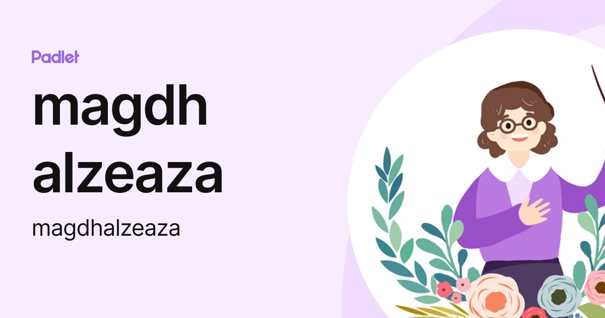 magdh alzeaza (magdhalzeaza) profile | Padlet