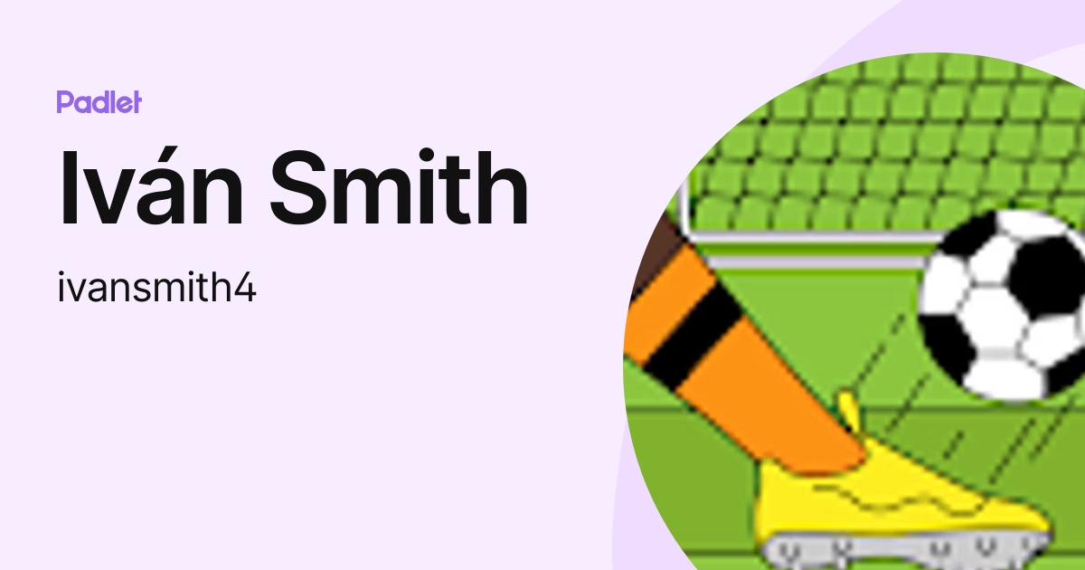 Iván Smith (ivansmith4) profile | Padlet