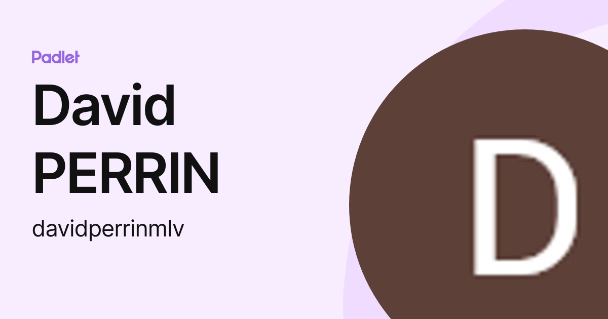 David PERRIN (davidperrinmlv) profile | Padlet