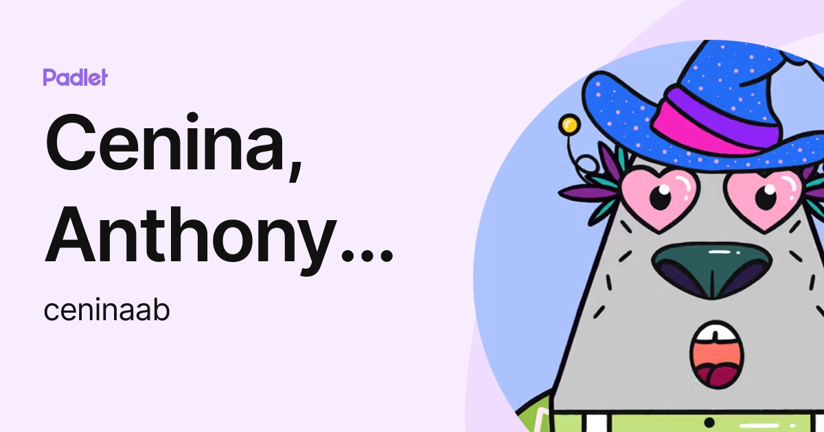 Cenina, Anthony Jonas (ceninaab) profile | Padlet