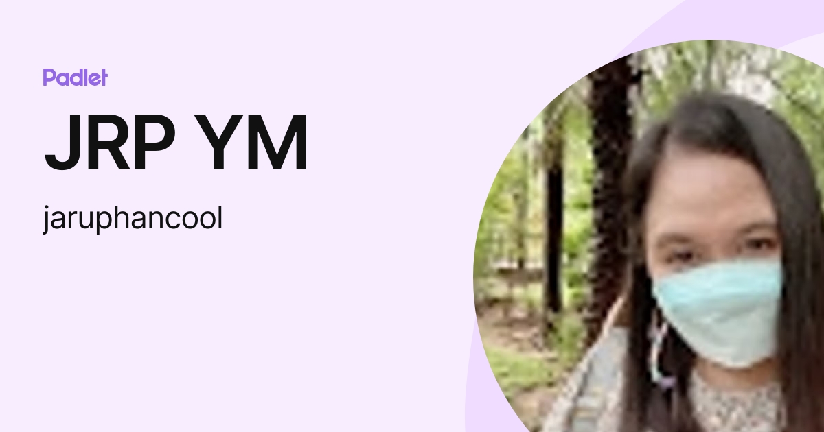 JRP YM (jaruphancool) profile | Padlet