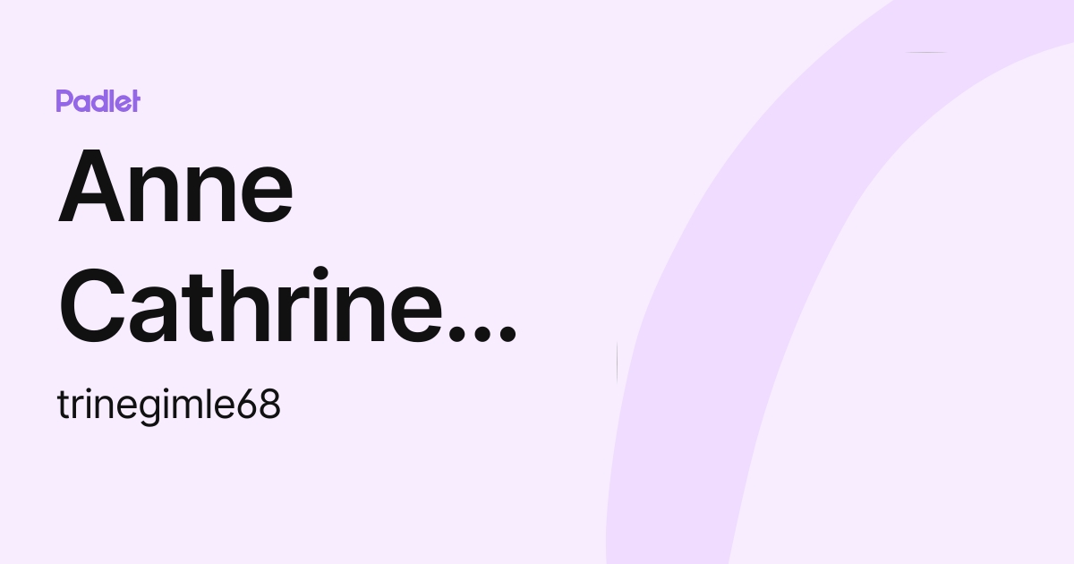 Anne Cathrine Nohr Moth (trinegimle68) profile | Padlet