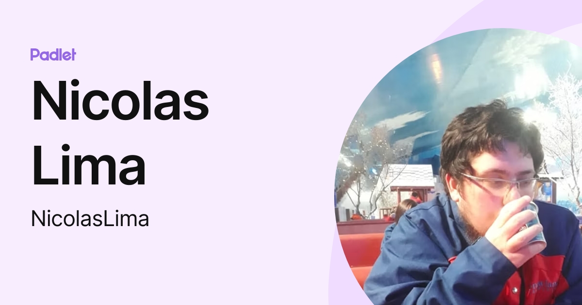 Nicolas Lima (NicolasLima) profile | Padlet