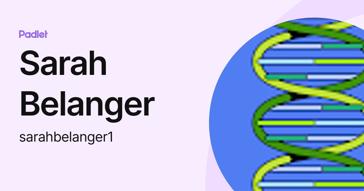 Sarah Belanger (sarahbelanger1) profile | Padlet