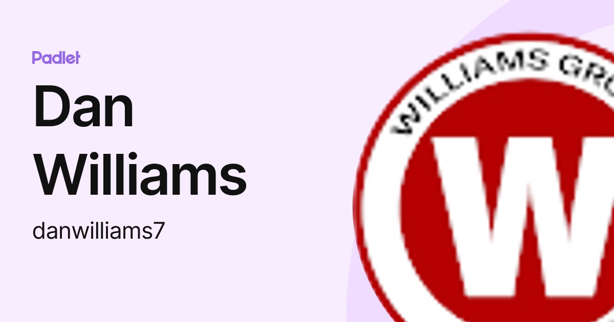 Dan Williams (danwilliams7) profile | Padlet
