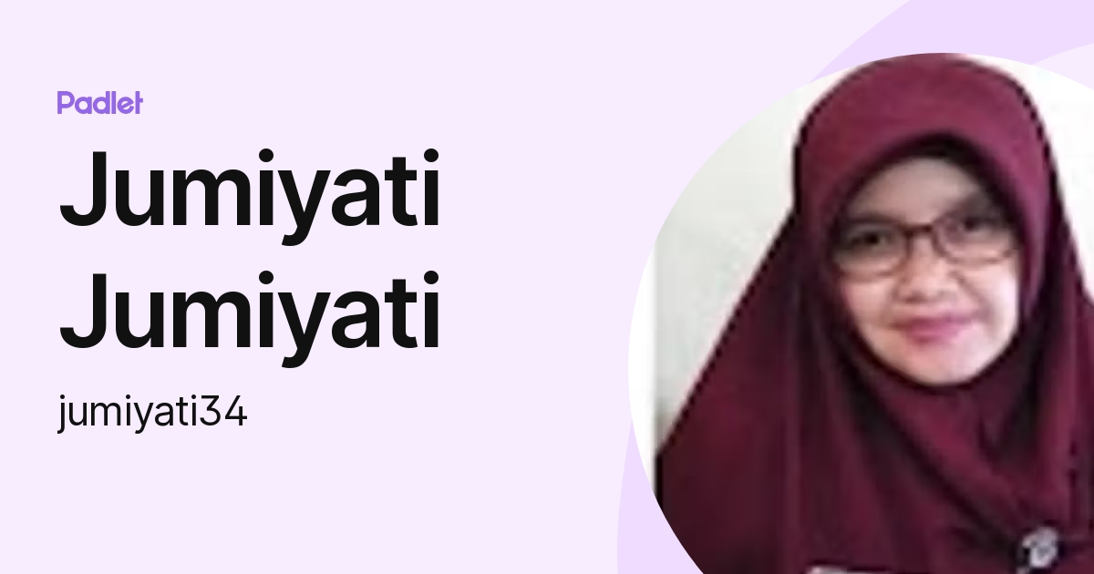 Jumiyati Jumiyati (jumiyati34) profile | Padlet