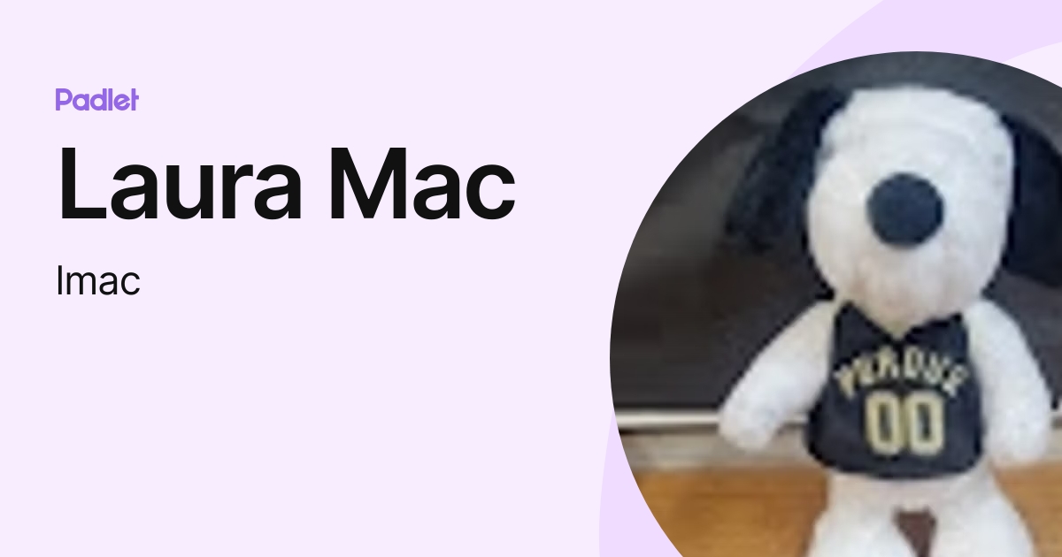 Laura Mac (lmac) profile | Padlet