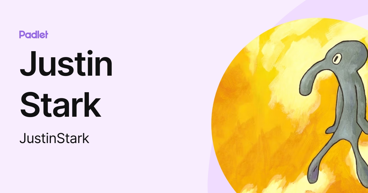 Justin Stark (JustinStark) profile | Padlet