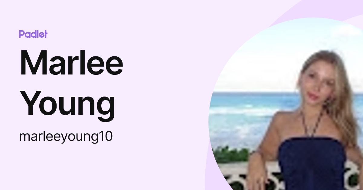 Marlee Young (marleeyoung10) profile | Padlet