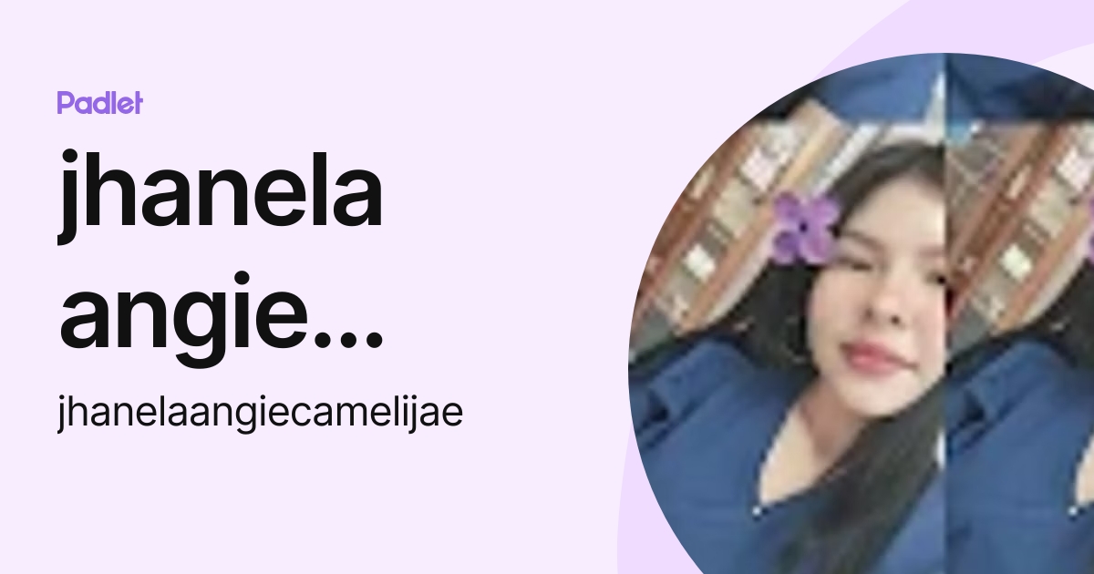 jhanela angie cameli (jhanelaangiecamelijae) profile | Padlet