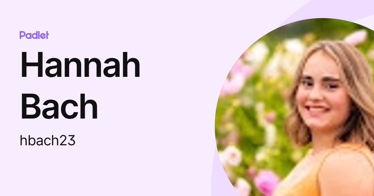 Hannah Bach (hbach23) profile | Padlet