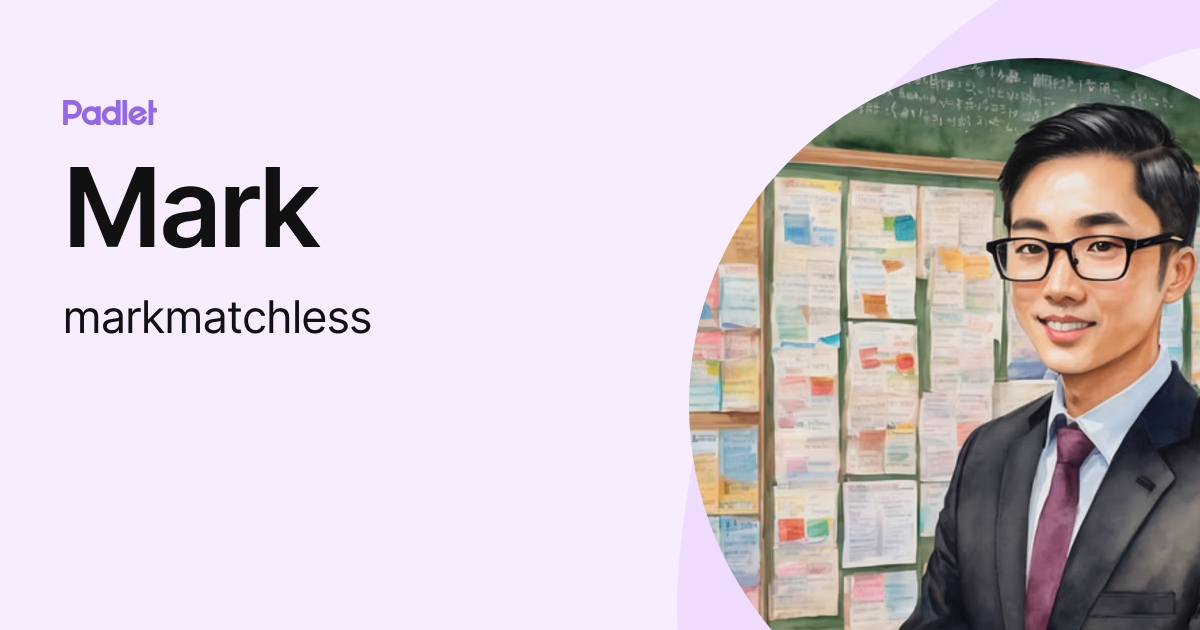 Mark (markmatchless) profile | Padlet