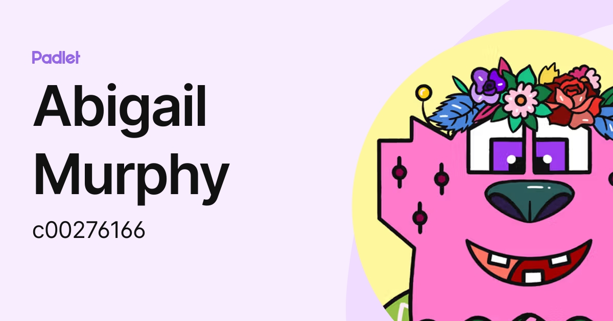 Abigail Murphy (c00276166) profile | Padlet