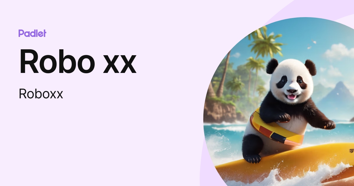 Robo xx (Roboxx) profile | Padlet