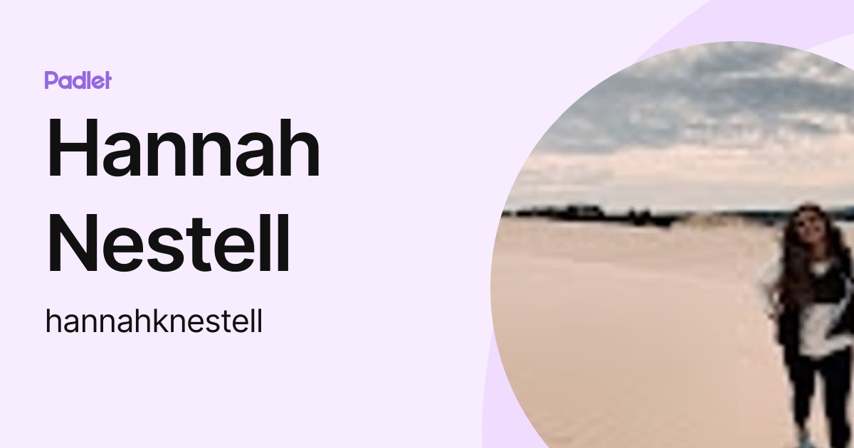 Hannah Nestell (hannahknestell) profile | Padlet