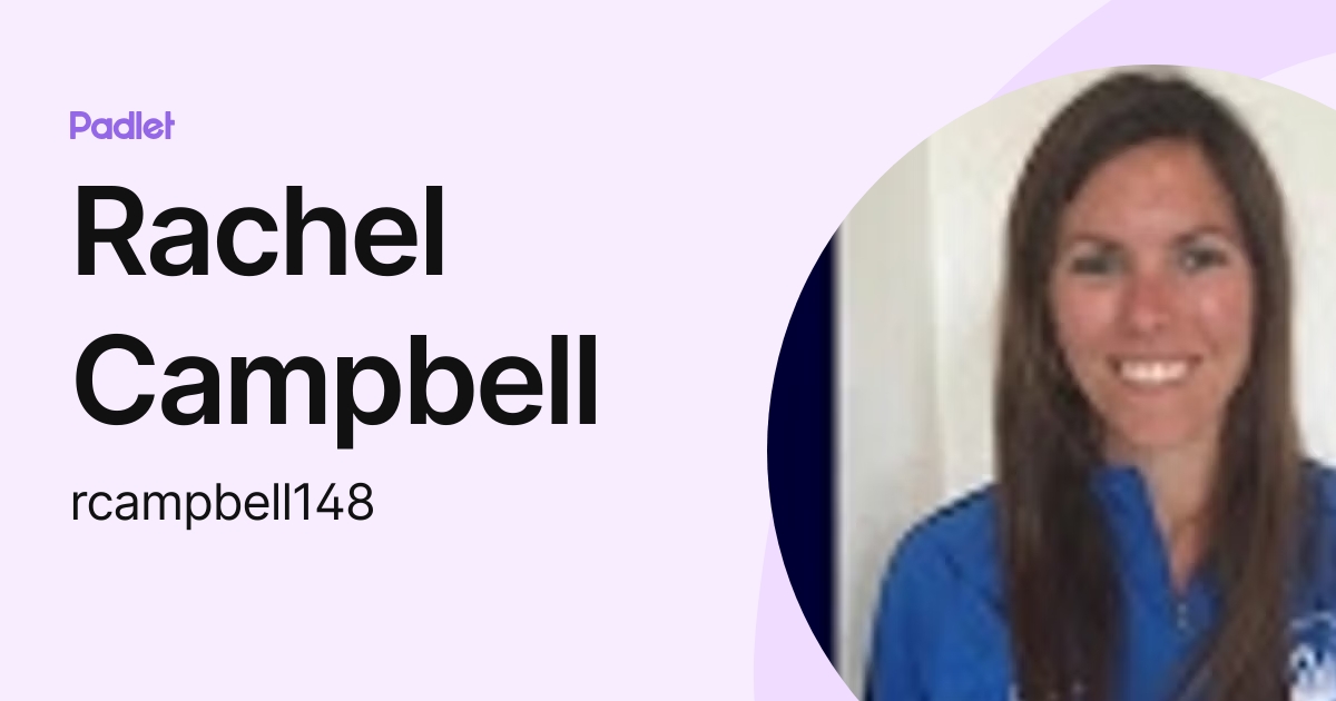 Rachel Campbell (rcampbell148) profile | Padlet