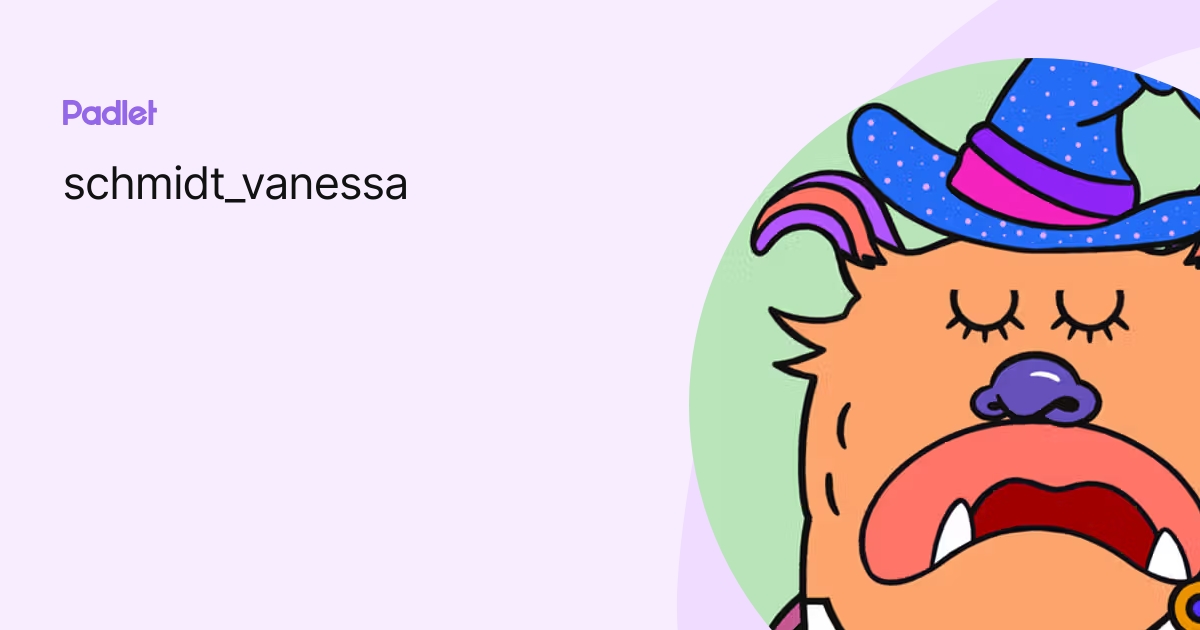 schmidt_vanessa profile | Padlet