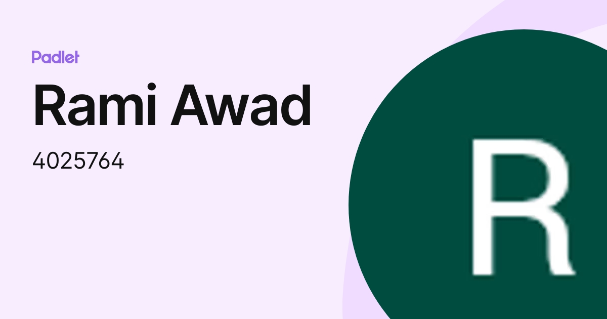Rami Awad (4025764) profile | Padlet