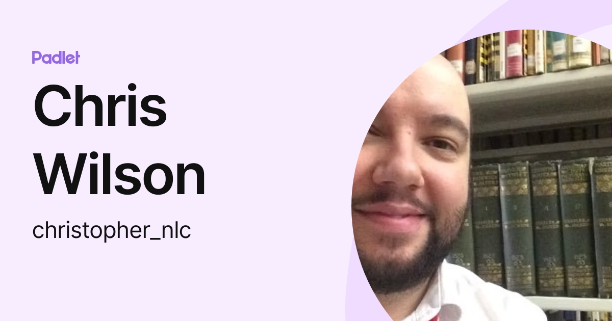 Chris Wilson (christopher_nlc) profile | Padlet