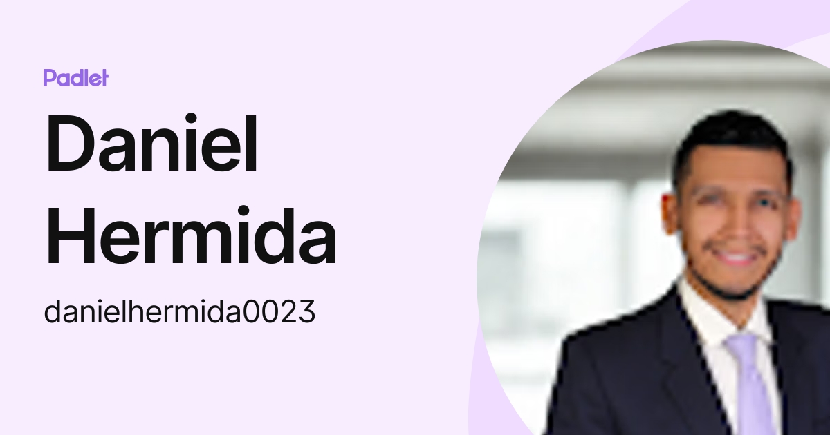 Daniel Hermida (danielhermida0023) profile | Padlet