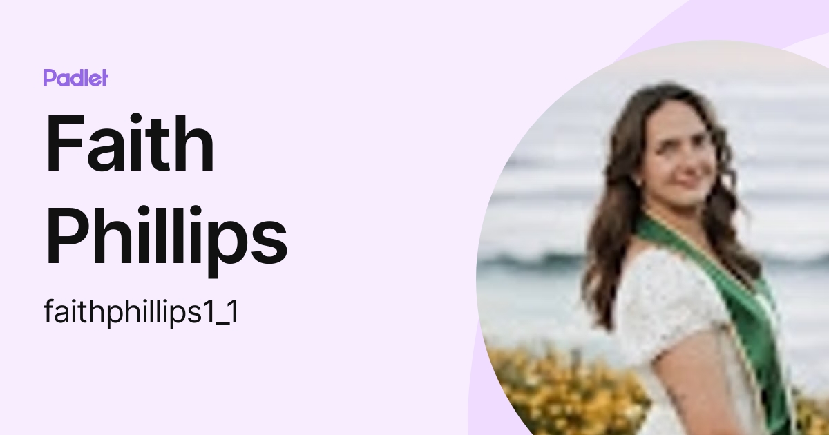Faith Phillips (faithphillips2023) profile | Padlet